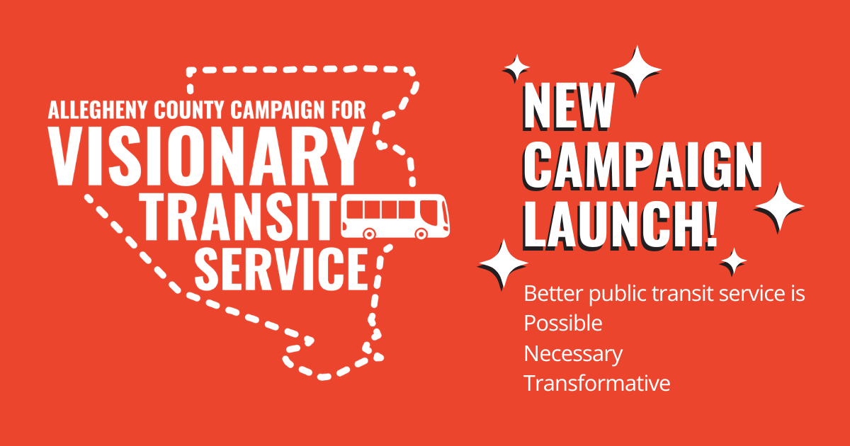 What would Visionary Transit Service do for you?? - Pittsburghers for ...